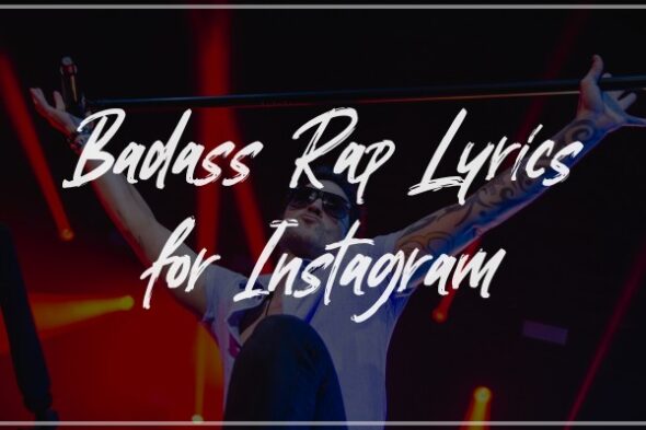 1060+ Badass Rap Lyrics Instagram Captions (2025) Boys, Girls