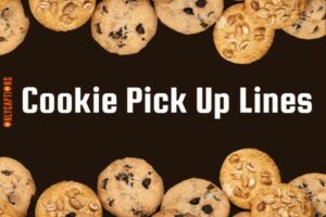 800+ Sweet Cookie Pick Up Lines to Win Hearts in 2025