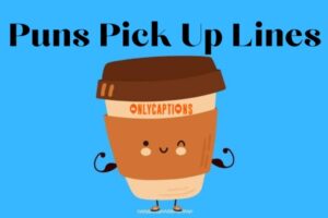 244 Puns Pick Up Lines: A Funny Way to Impress! (2025)