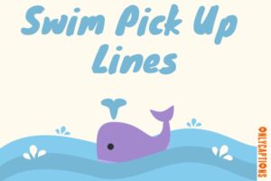 120 Swim into Her Heart: Pick Up Lines for the Pool (2024)