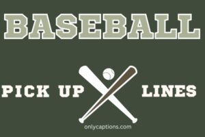 281 Baseball Pick-Up Lines to Score a Home Run (2026)