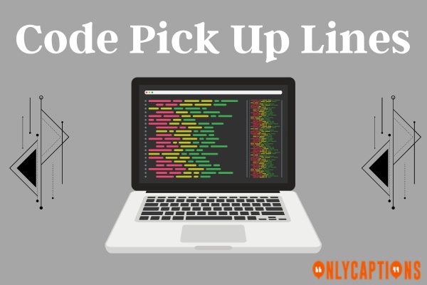 103 Code Pick Up Lines Creative Ways To Flirt With A Coder 2023