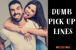 287 Dumb Pick Up Lines: The Funniest You'll Hear! (2025)