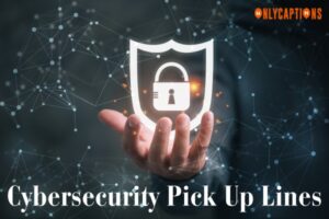 170+ Cybersecurity Pick Up Lines (2025) Hack Love's Code