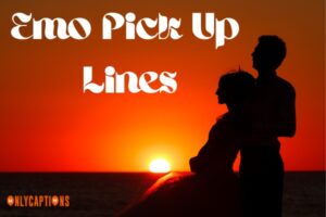 308 Emo Pick Up Lines: Creative Ways to Flirt