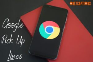 300 Google Pick Up Lines: A Creative Take!
