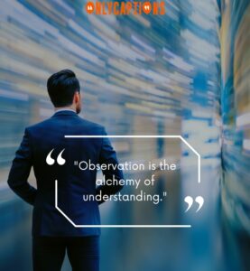 195+ I Notice Everything Quotes (2025) Best Kept Secrets