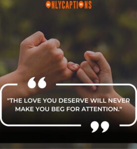 200+ Never Beg A Man Quotes (2025) Empower Yourself