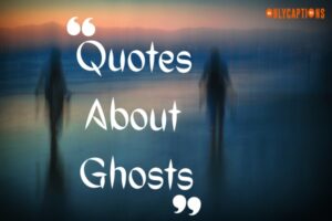 340+ Quotes About Ghosts (2025) Hauntingly Memorable Lines