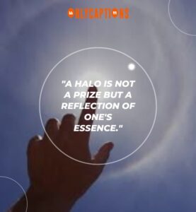 220+ Quotes About Halos (2025) Unveiling the Heavenly Wisdom