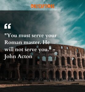 190+ Rome Quotes (2025) Explore Ancient Wisdom