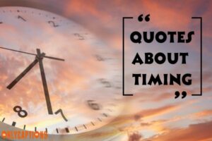 170+ Quotes About Timing (2025) Inspirational Insights Await