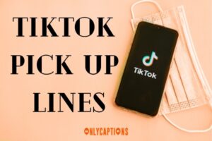 297 TikTok Pick-up Lines: Creative Ways to Flirt (2025)