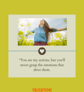 220+ You Don't Understand My Feelings Quotes (2025)