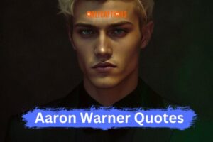 280+ Aaron Warner Quotes (2025) Ultimate Compilation