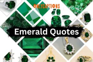 210+ Emerald Quotes (2025) Treasures That Sparkle