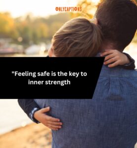 340+ Feeling Safe Quotes (2025) Embrace Serenity