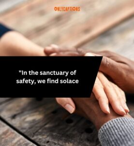 340+ Feeling Safe Quotes (2025) Embrace Serenity