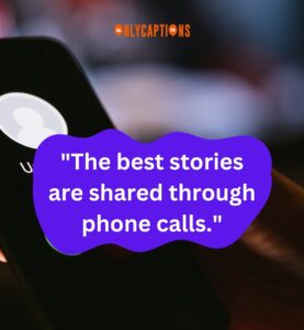 270+ Phone Calls Quotes (2025) Shocking Revelations