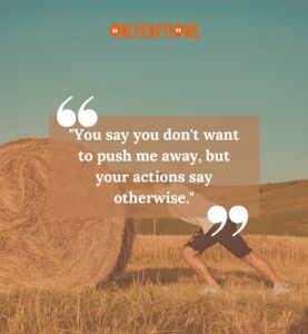 220+ Push Me Away Quotes (2025) Edition to Help You Heal