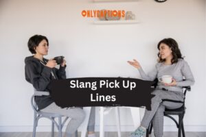 310+ Slang Pick Up Lines (2026) Your Secret Formula for Love
