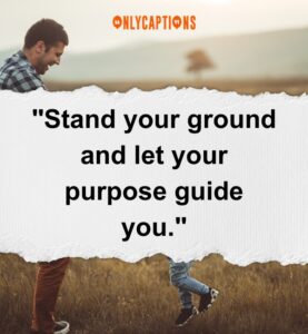 310+ Stand Your Ground Quotes (2025) Empower Yourself