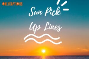 710+ Sun Pick Up Lines (2025) Light Up Your Love Life