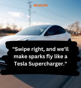 350+ Tesla Pick Up Lines (2025) Electrify Your Love Life