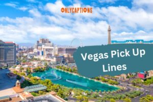 330+ Vegas Pick Up Lines (2026) Get Lucky in Sin City