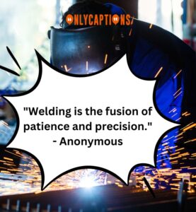 290+ Welding Quotes (2025) Most Inspiring Sayings