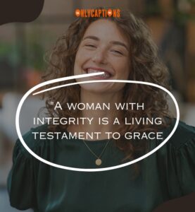 290+ Woman Integrity Quotes (2025) Transform Yourself