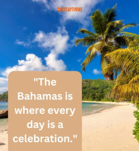 720+ Bahamas Quotes (2025) Island Spirit