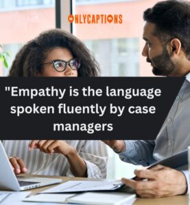290+ Case Manager Quotes (2025) Wisdom Unleashed