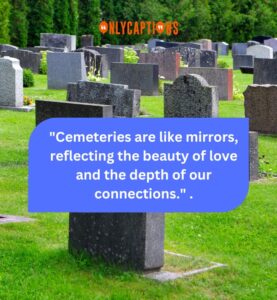 220+ Cemetery Quotes (2025) The Ultimate Farewell Phrases