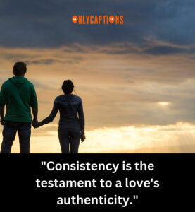 300+ Consistency In Relationship Quotes (2026) Best Sayings