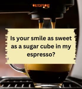 400+ Espresso Pick Up Lines (2024) Best Buzzy Openers