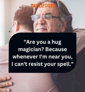 420+ Hug Pick Up Lines (2026) Trending Secrets