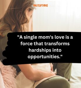 890+ Single Mom Quotes (2026) Empower