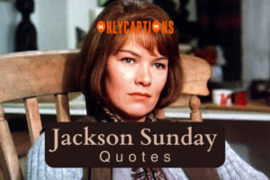 230+ Jackson Sunday Quotes (2025) Top Motivations
