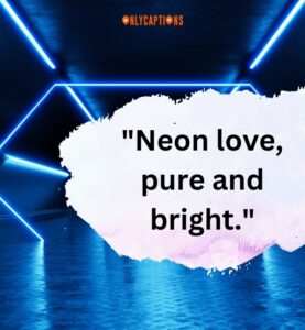 680+ Neon Light Quotes (2025) Dazzling Words