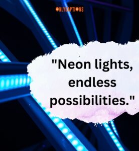 680+ Neon Light Quotes (2025) Dazzling Words