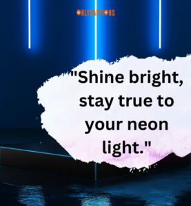 680+ Neon Light Quotes (2025) Dazzling Words