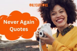 650+ Never Again Quotes (2025) Lessons Learned
