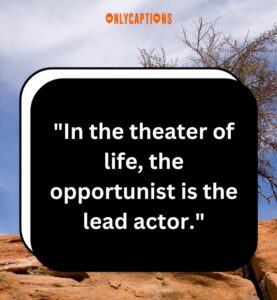 620+ Opportunist Quotes (2026) Best Witty Sayings