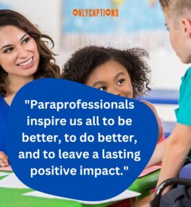 660+ Paraprofessionals Quotes (2026) Wisdom Unlocked