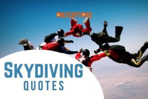 200+ Skydiving Quotes (2024) Dive into Inspiration