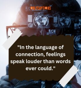 570+ Unexplainable Deep Connection Quotes (2025) Edition