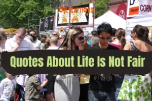 900+ Quotes About Life Is Not Fair (2026) Wisdom Unleashed