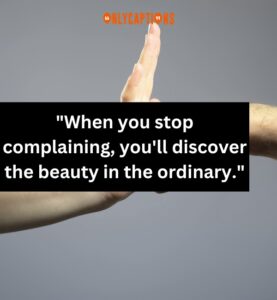 770+ Stop Complaining Quotes (2025) Wisdom Gems