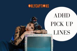 820+ ADHD Pick Up Lines (2025) Best Flirty Jokes